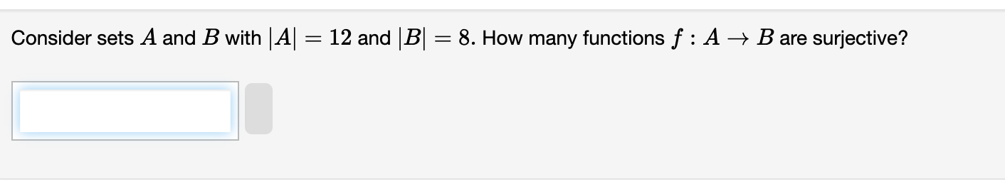 Solved Consider sets A and B with ∣A∣=12 and ∣B∣=8. How many | Chegg.com