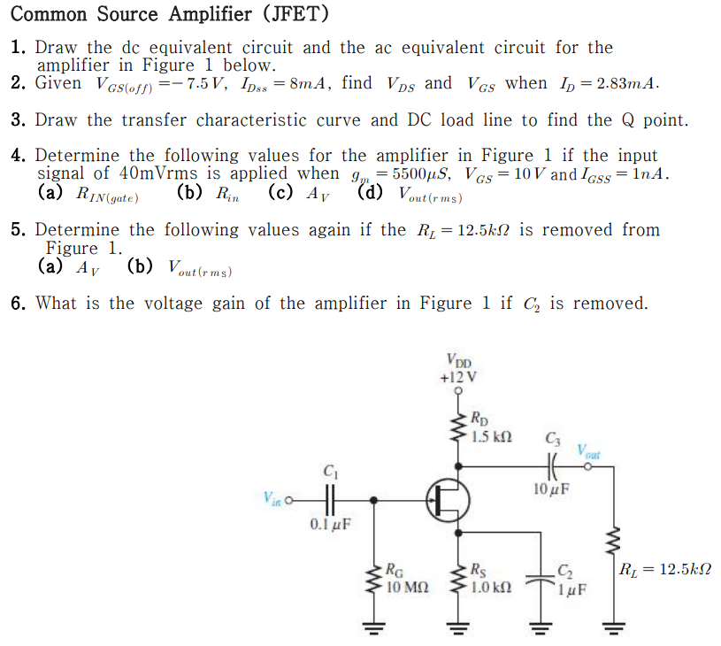 Solved Common Source Amplifier (JFET) 1. Draw the dc | Chegg.com