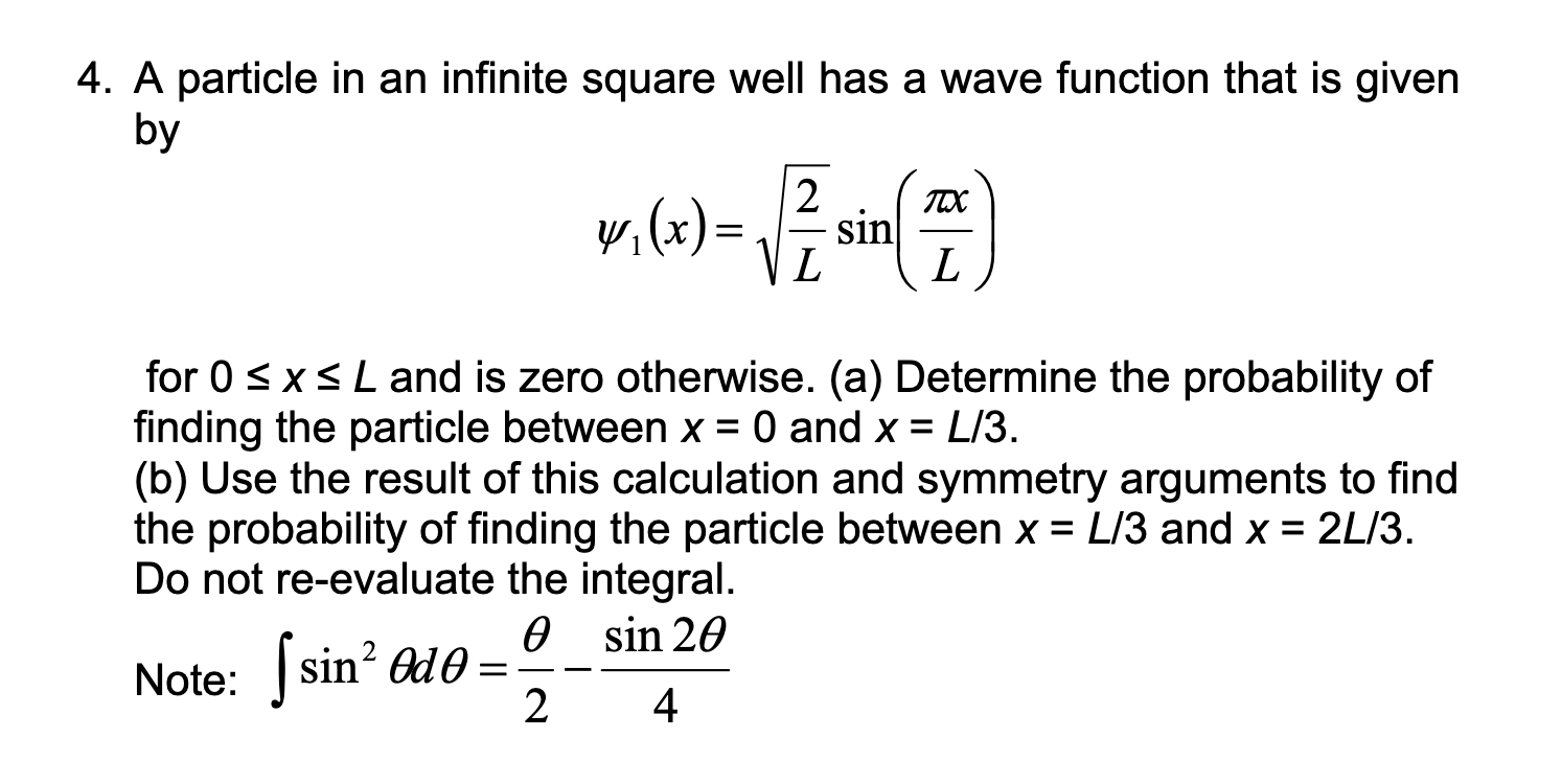 Solved 4. A particle in an infinite square well has a wave | Chegg.com