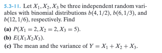 Solved 5.3-11. Let X1,X2,X3 be three independent random | Chegg.com