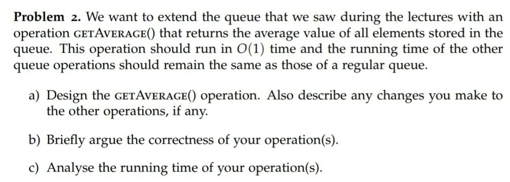 Solved Problem 2. We want to extend the queue that we saw | Chegg.com