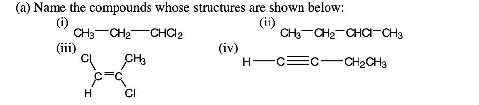 Solved (a) Name the compounds whose structures are shown | Chegg.com