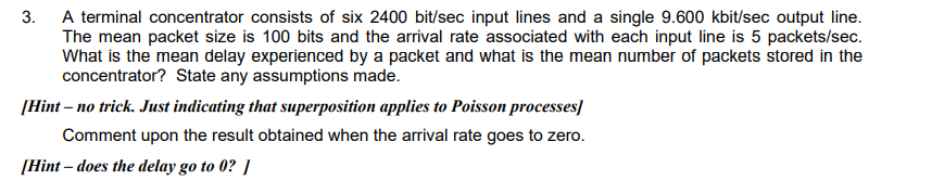 Solved 3. A terminal concentrator consists of six2400bit/sec | Chegg.com