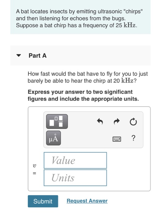 Solved A bat locates insects by emitting ultrasonic "chirps" | Chegg.com