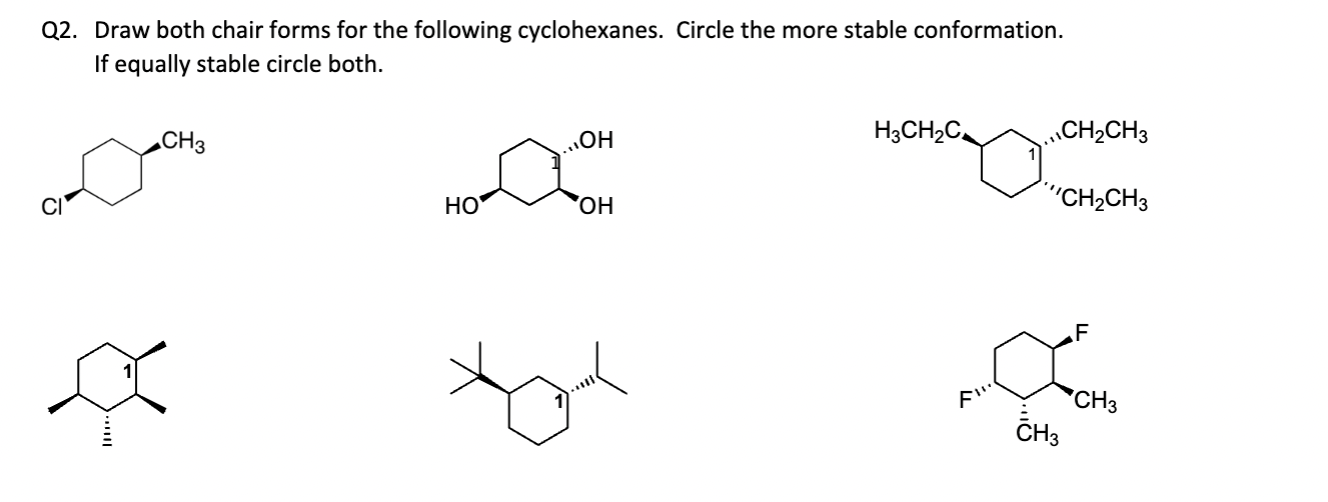 Solved Q2. Draw both chair forms for the following | Chegg.com