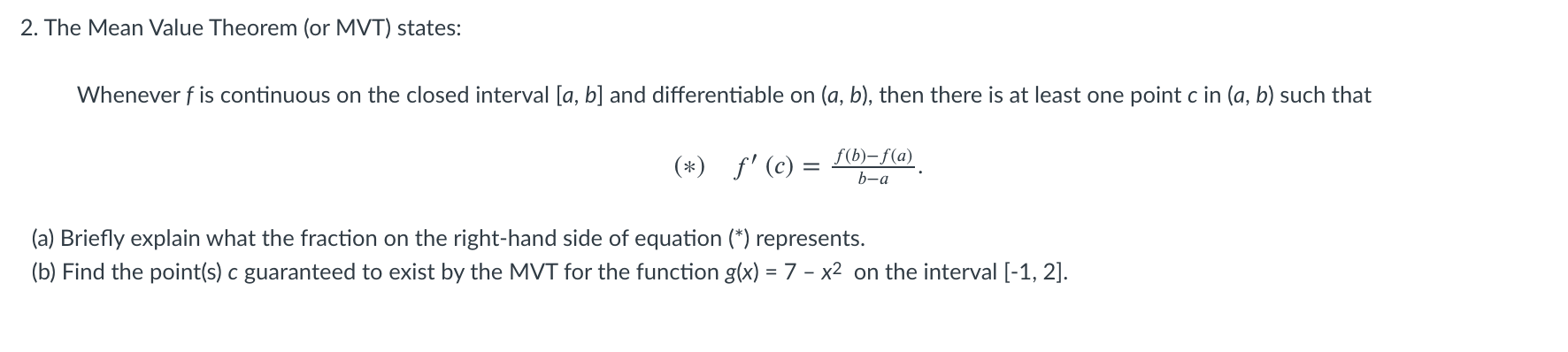 Solved 2. The Mean Value Theorem (or MVT) states: Whenever f | Chegg.com