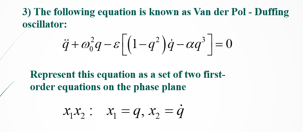Solved 3) The following equation is known as Van der Pol - | Chegg.com