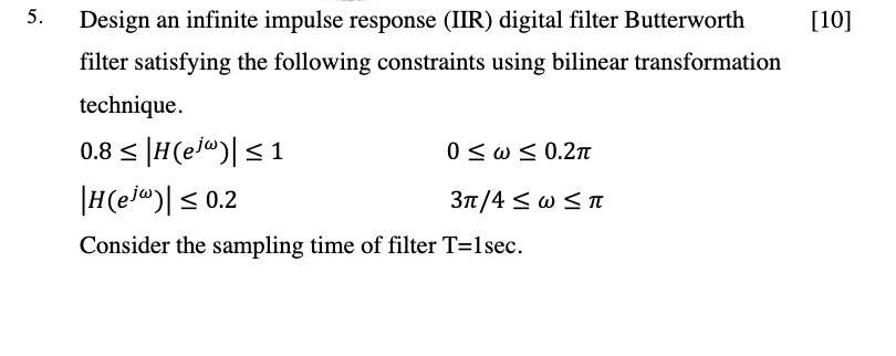 Solved 5. [10] Design an infinite impulse response (IIR) | Chegg.com