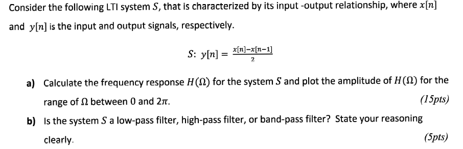 Solved Consider the following LTI system S, that is | Chegg.com