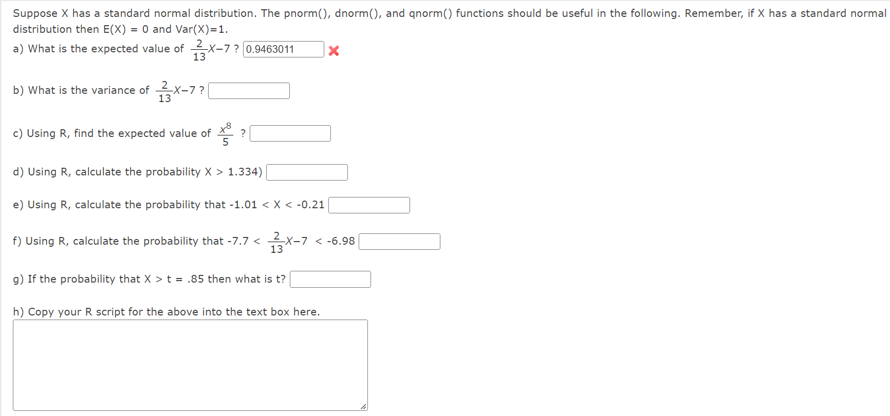 Solved Suppose X has a standard normal distribution. The | Chegg.com