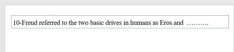 Solved 10-Freud referred to the two basic drives in humans | Chegg.com