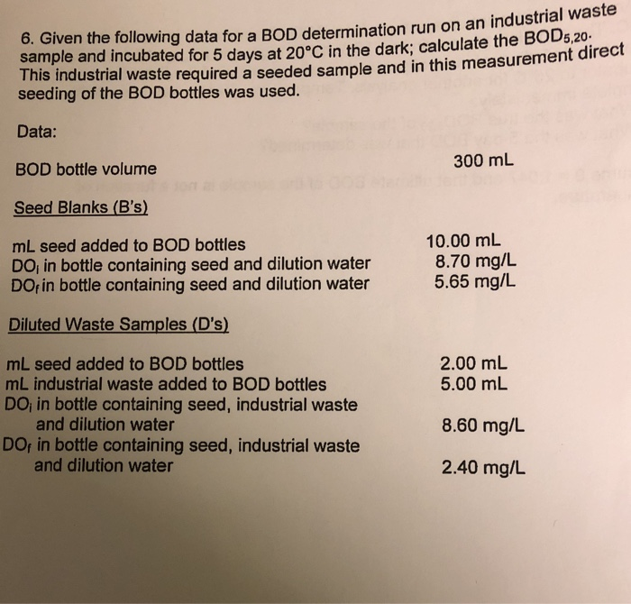 Solved 6. Given the following data for a BOD determination | Chegg.com