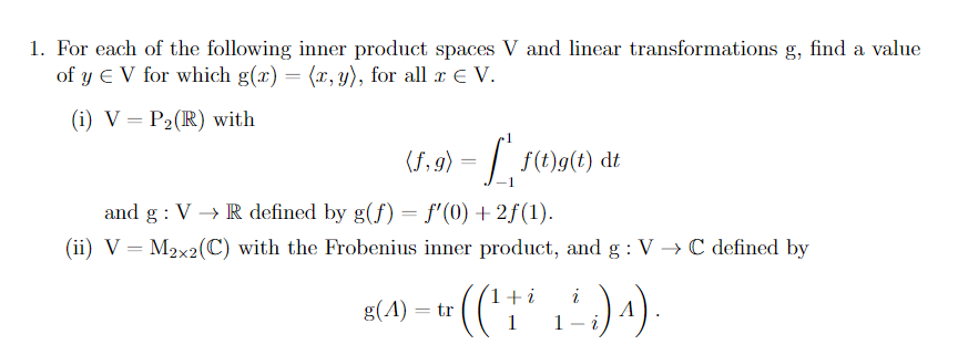 Solved 1. For each of the following inner product spaces V | Chegg.com