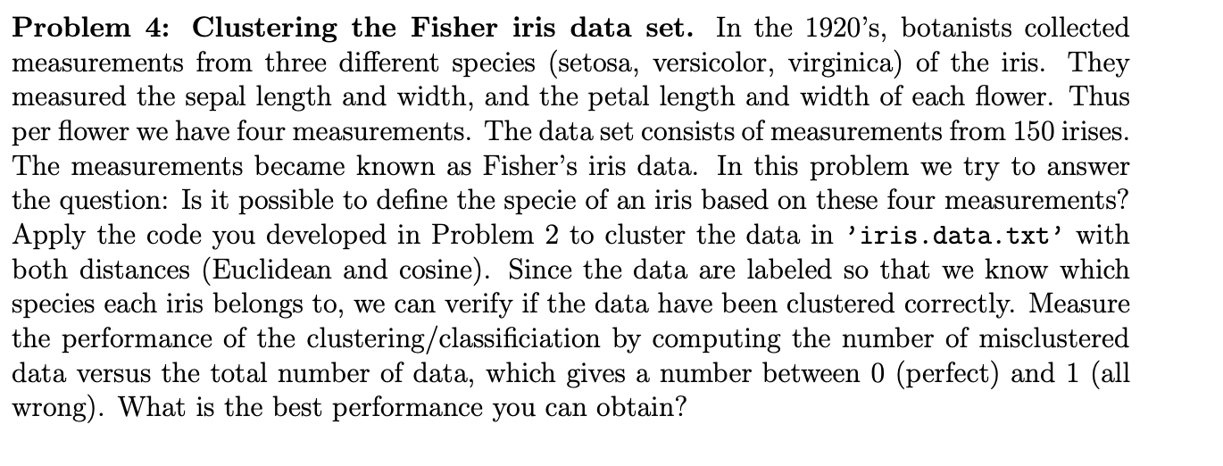 Solved Problem 4: Clustering the Fisher iris data set. In | Chegg.com