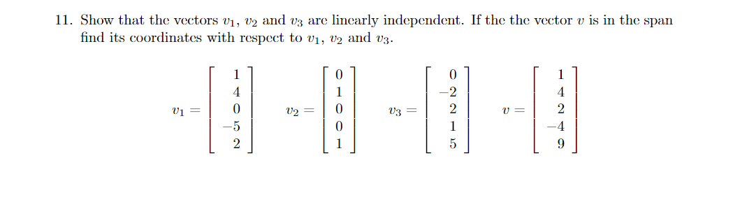 Solved 1. Show that the vectors v1,v2 and v3 are linearly | Chegg.com