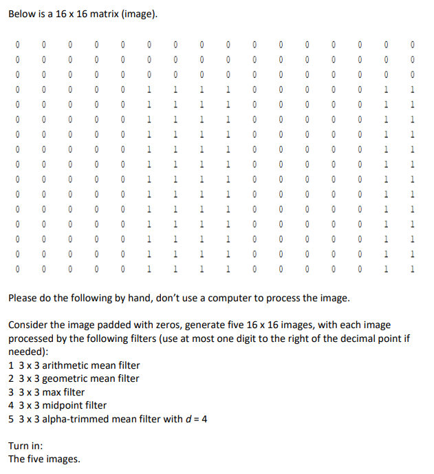 Solved Below is a 16 x 16 matrix (image). 0 0 0 0 0 0 0 0 0 | Chegg.com