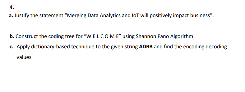 Solved a. Justify the statement "Merging Data Analytics and | Chegg.com
