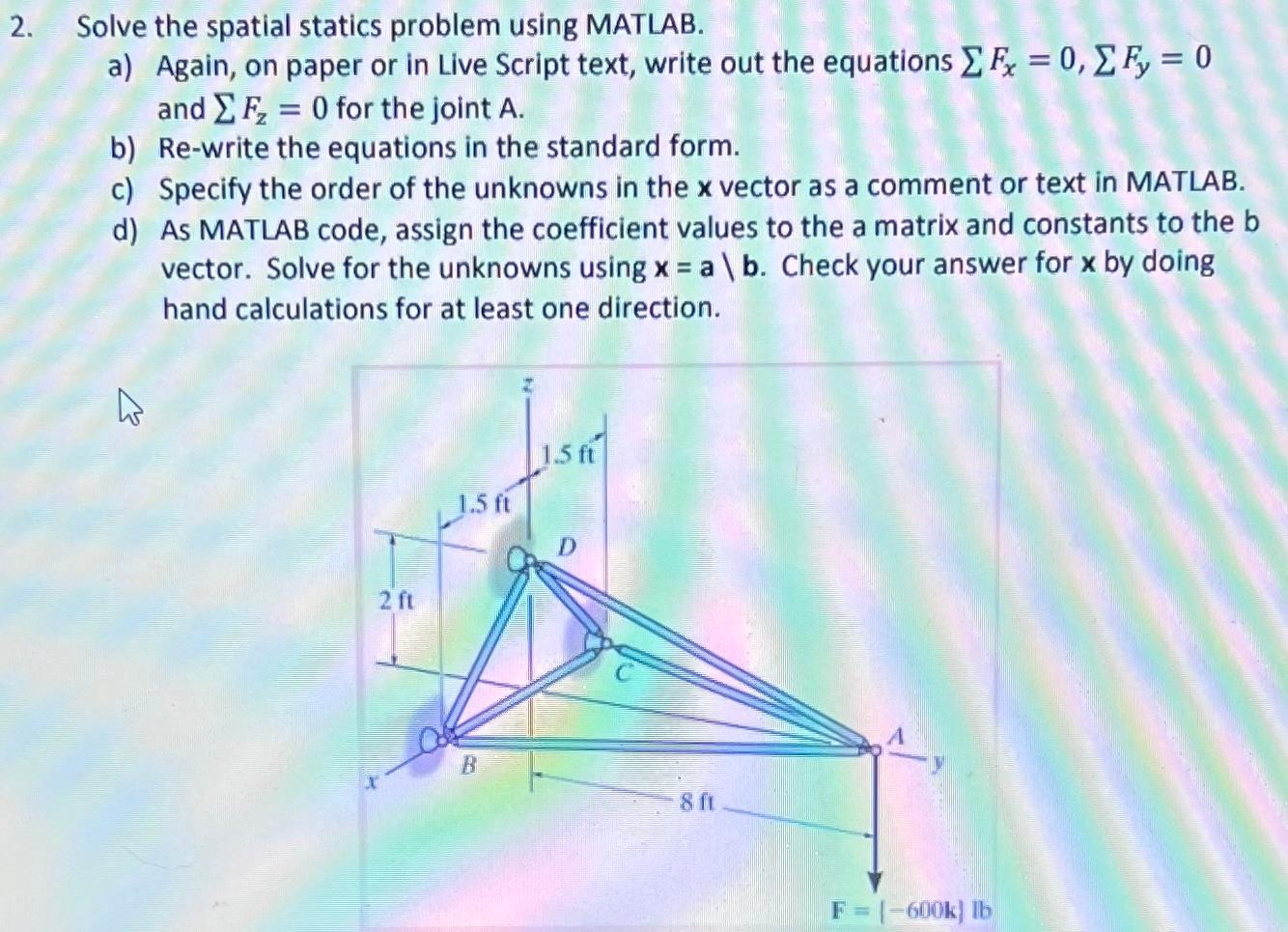 Solved 2. Solve the spatial statics problem using MATLAB. a) | Chegg.com