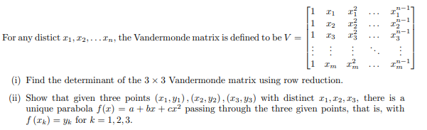 Solved For any distict x1,x2,…xn, the Vandermonde matrix is | Chegg.com