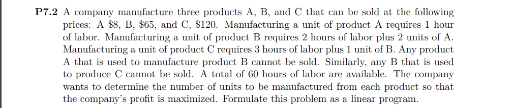 Solved 7.2 A company manufacture three products A,B, and C | Chegg.com