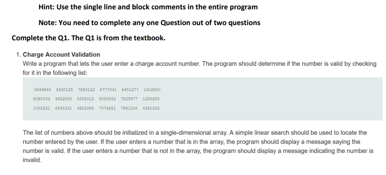 Solved Hint: Use the single line and block comments in the | Chegg.com