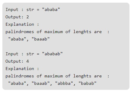 Input str "ababa" Output: 2 Explanation palindromes | Chegg.com