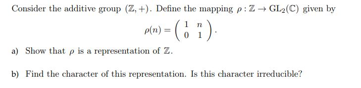 Solved .. Consider the additive group (Z, +). Define the | Chegg.com