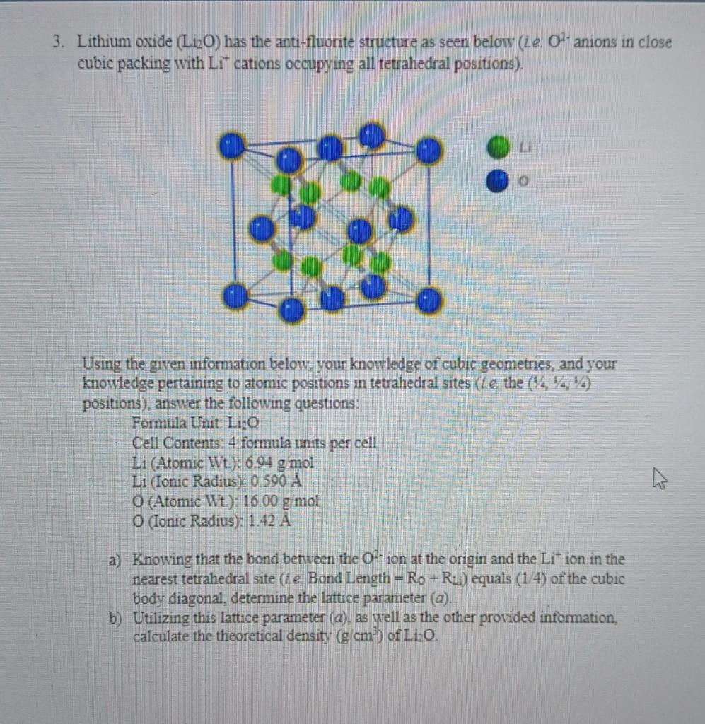 Solved 3. Lithium oxide (Li2O) has the anti-fluorite | Chegg.com