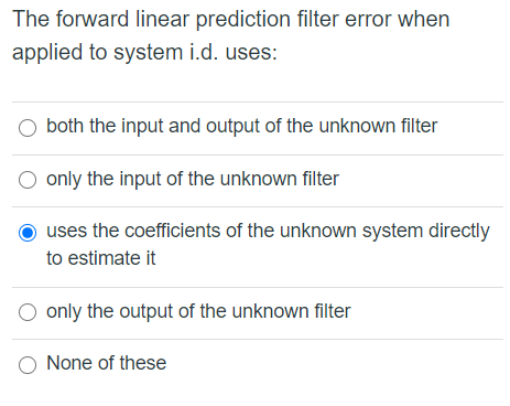 Solved The forward linear prediction filter error when | Chegg.com