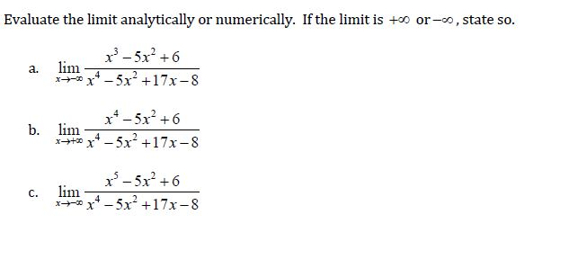 Solved Evaluate the limit analytically or numerically. If | Chegg.com