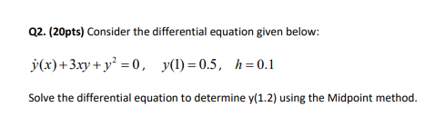 Solved Q2. (20pts) Consider the differential equation given | Chegg.com