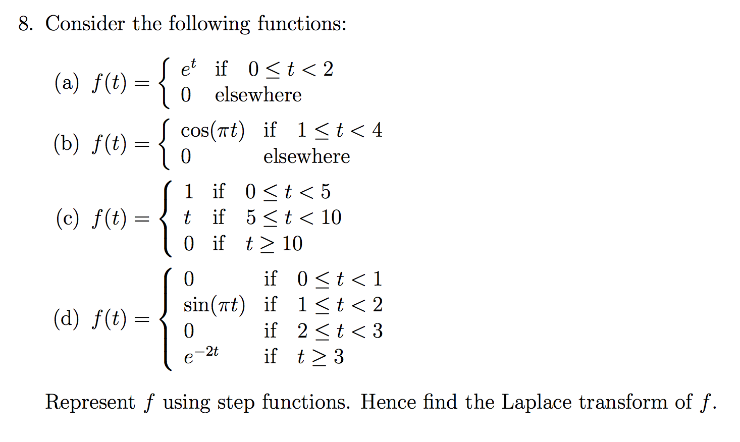 Solved 8. Consider the following functions: (a) f(t) = { et | Chegg.com