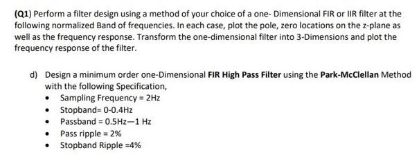 Solved (Q1) Perform a filter design using a method of your | Chegg.com