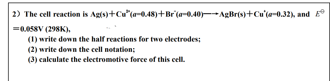 Solved 2) The cell reaction is Ag(s)+Cu²³ | Chegg.com