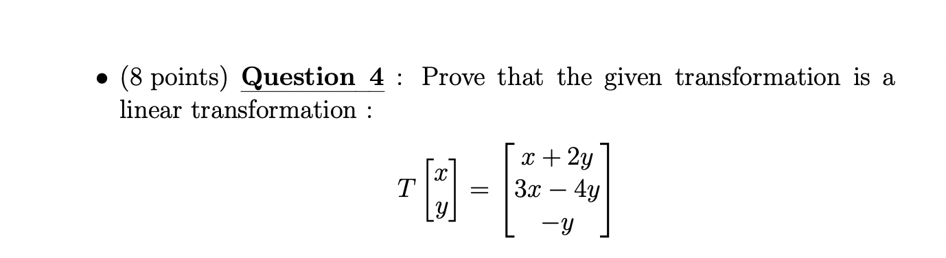 Solved - (8 points) Question 4 : Prove that the given | Chegg.com