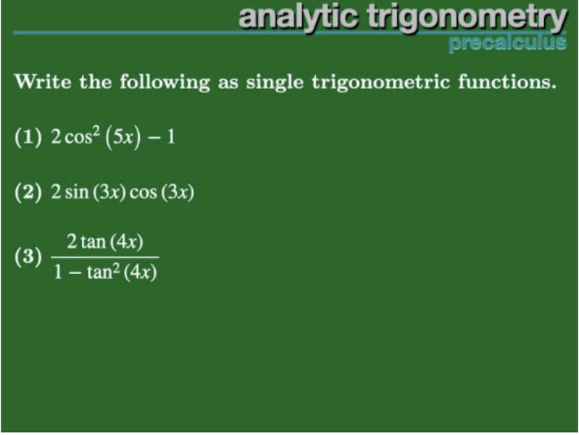 Solved analytic trigonometry precalculus Write the following | Chegg.com