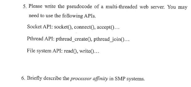 Solved 5 Please Write The Pseudocode Of A Multi Threaded 2057