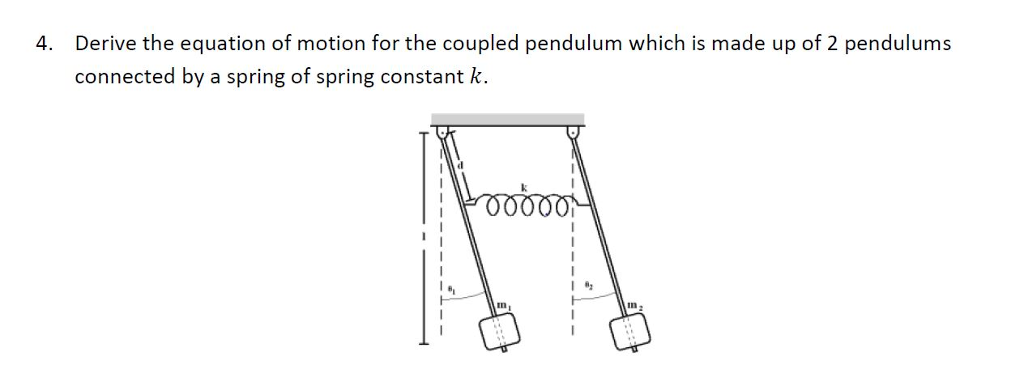 Solved Derive the equation of motion for the coupled | Chegg.com