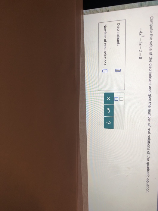 Solved Compute the value of the discriminant and give the | Chegg.com