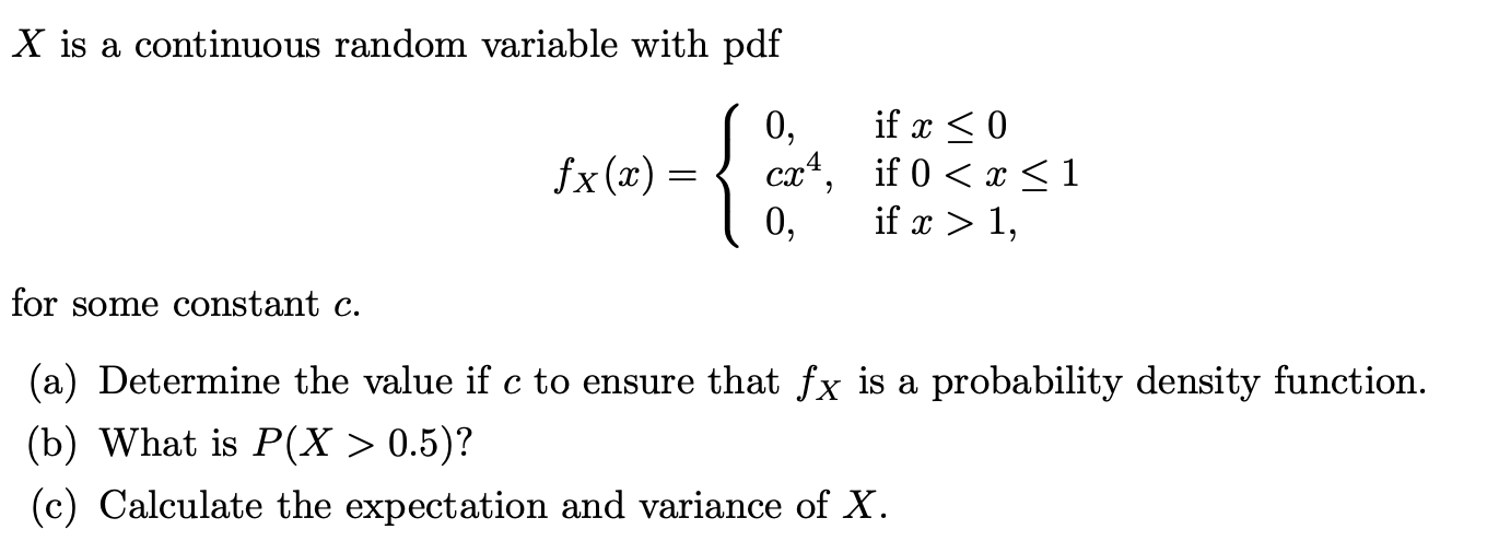 Solved X is a continuous random variable with pdf | Chegg.com