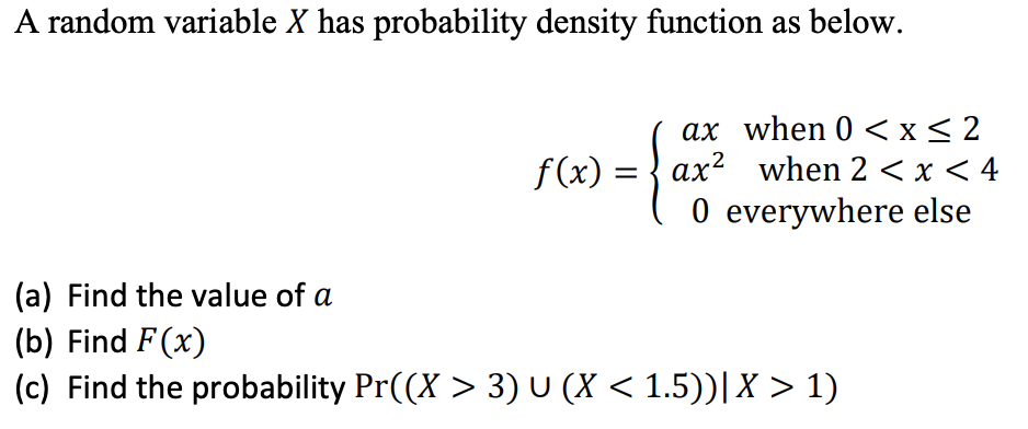 Solved A random variable X has probability density function | Chegg.com