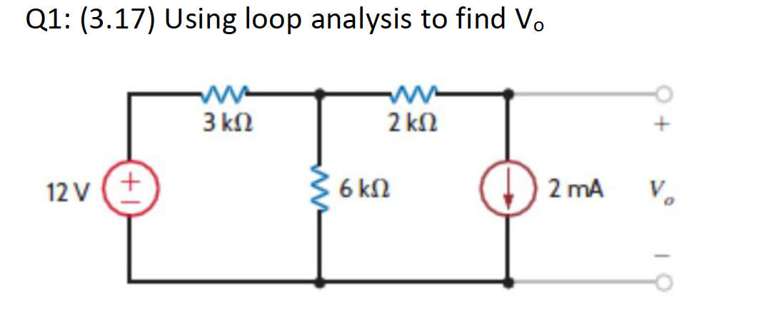 Solved Q1: (3.17) Using loop analysis to find Vo 3kΩ 2 kΩ | Chegg.com
