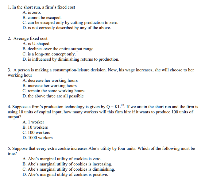 Solved 1 In The Short Run A Firm s Fixed Cost A Is Zero Chegg