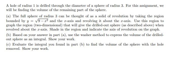 Solved A hole of radius 1 is drilled through the diameter of | Chegg.com
