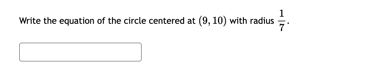 Solved Write the equation of the circle centered at (9,10) | Chegg.com