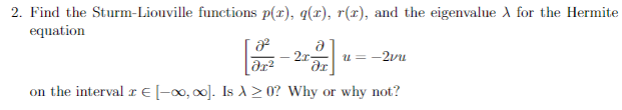 2. Find the Sturm-Liouville functions p(x),q(x),r(x), | Chegg.com