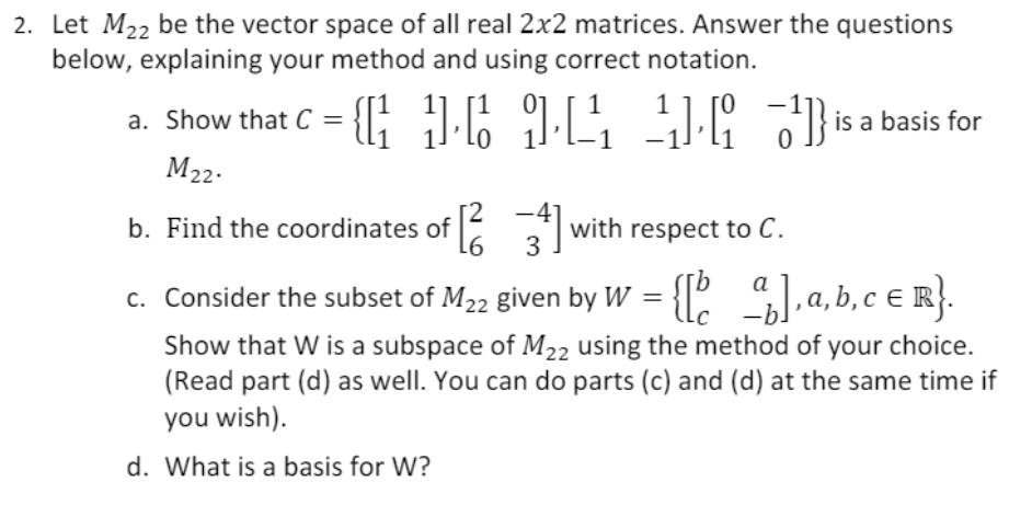 Solved 2. Let M22 be the vector space of all real 2x2 | Chegg.com
