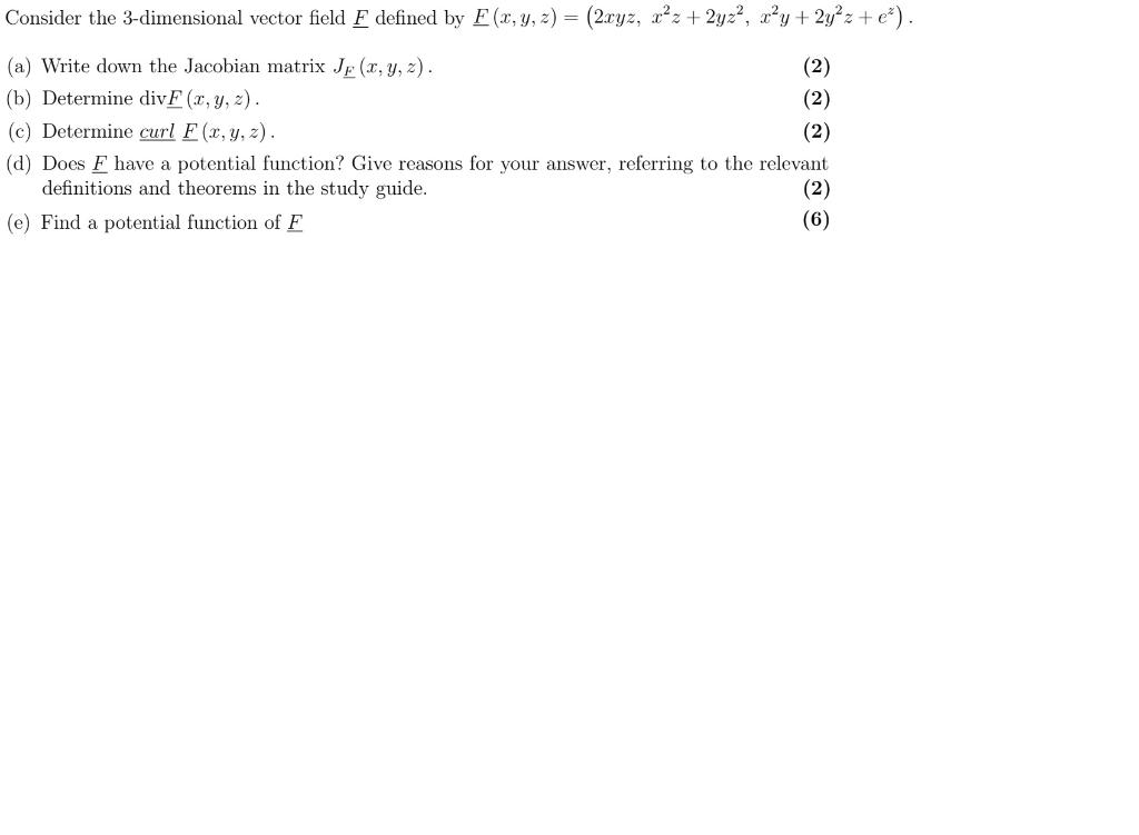 Solved Consider the 3-dimensional vector field F defined by | Chegg.com