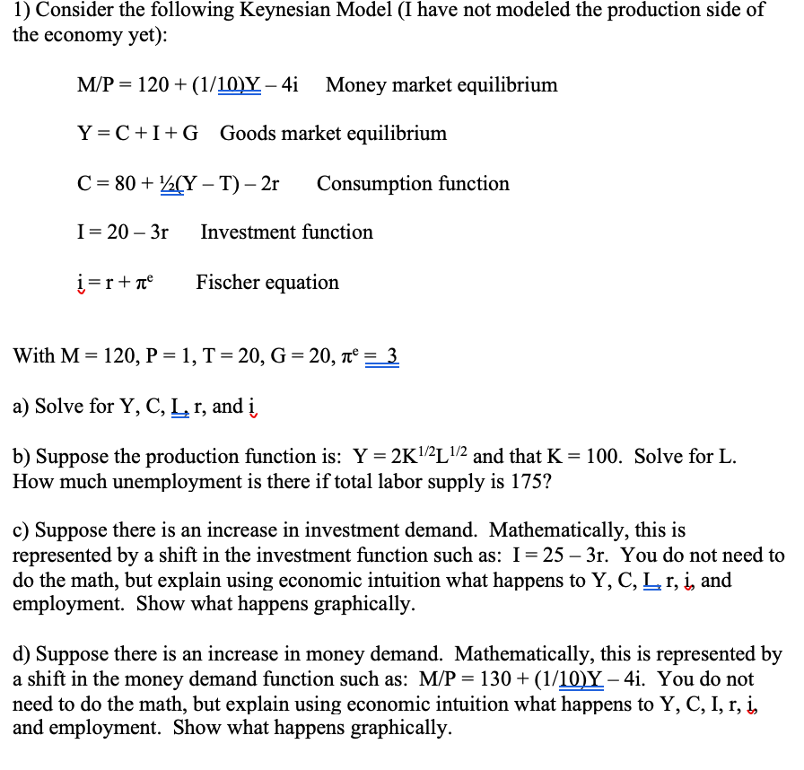 Solved 1) Consider the following Keynesian Model (I have not | Chegg.com
