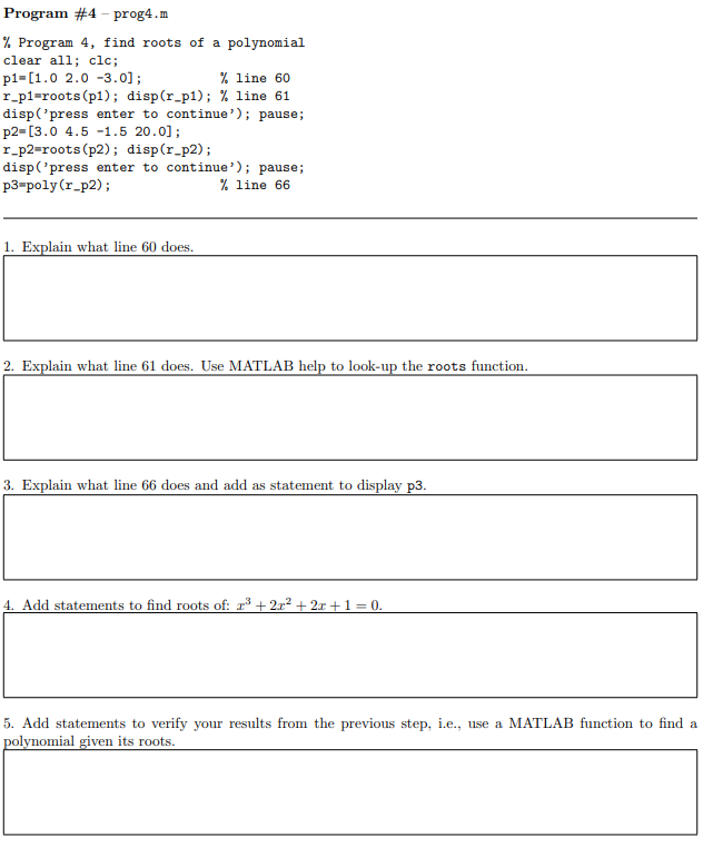 Solved Program #4 - prog4.m % Program 4, find roots of a | Chegg.com